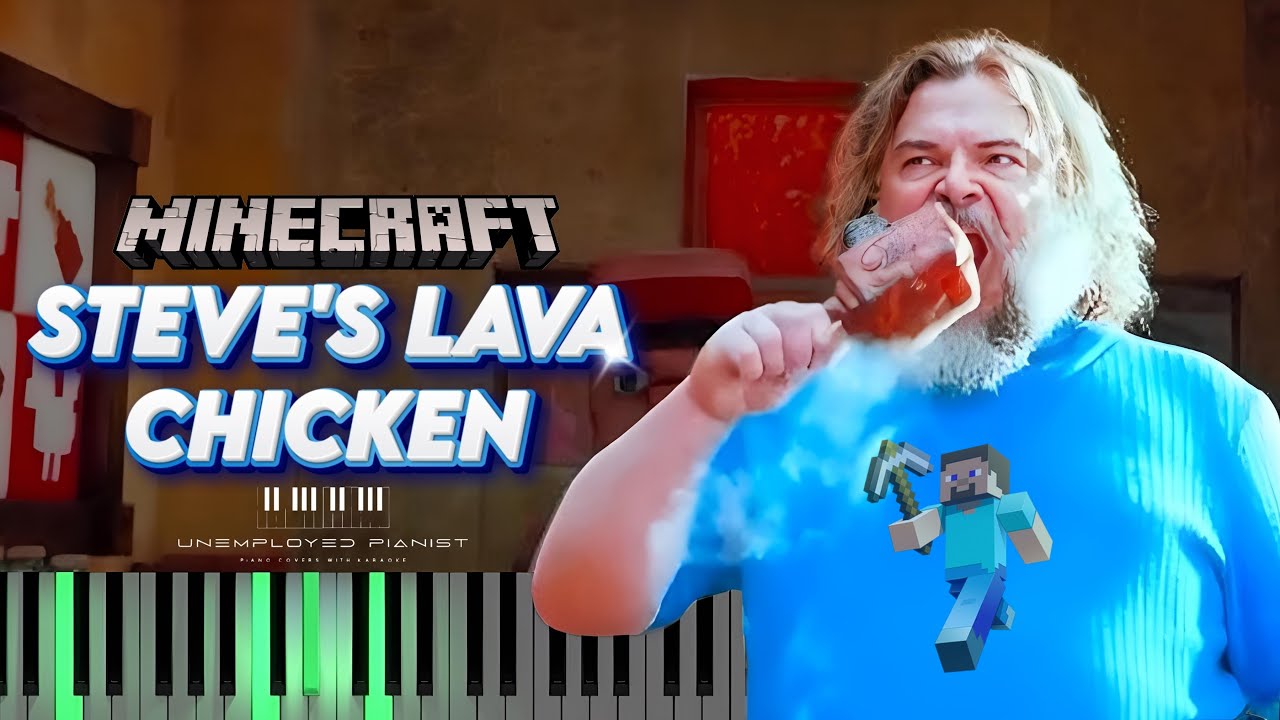 Steve’s Lava Chicken - Minecraft Movie Song (Piano cover & Karaoke ...