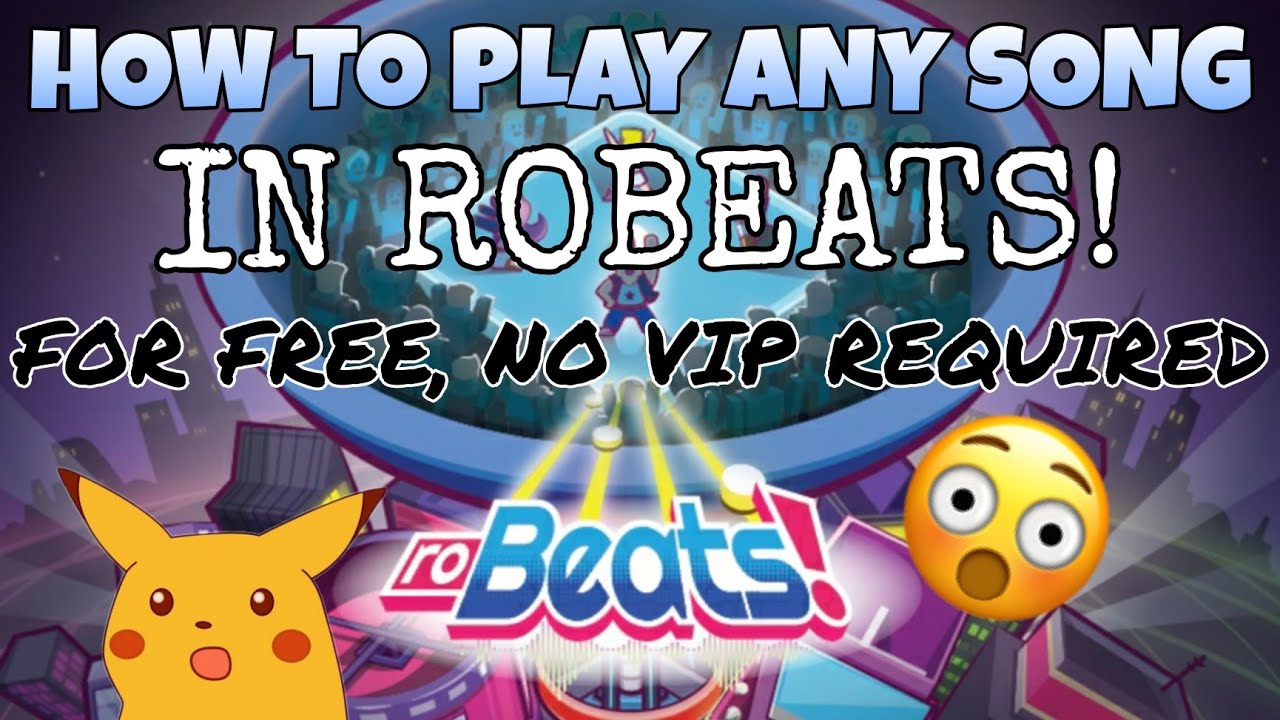 How to play any song in RoBeats without buying VIP! (READ DESC) - YouTube