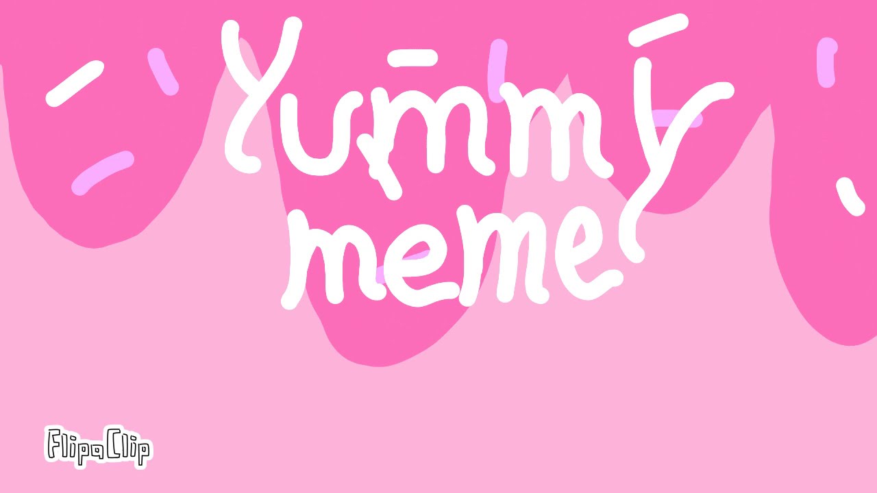Yummy meme - YouTube