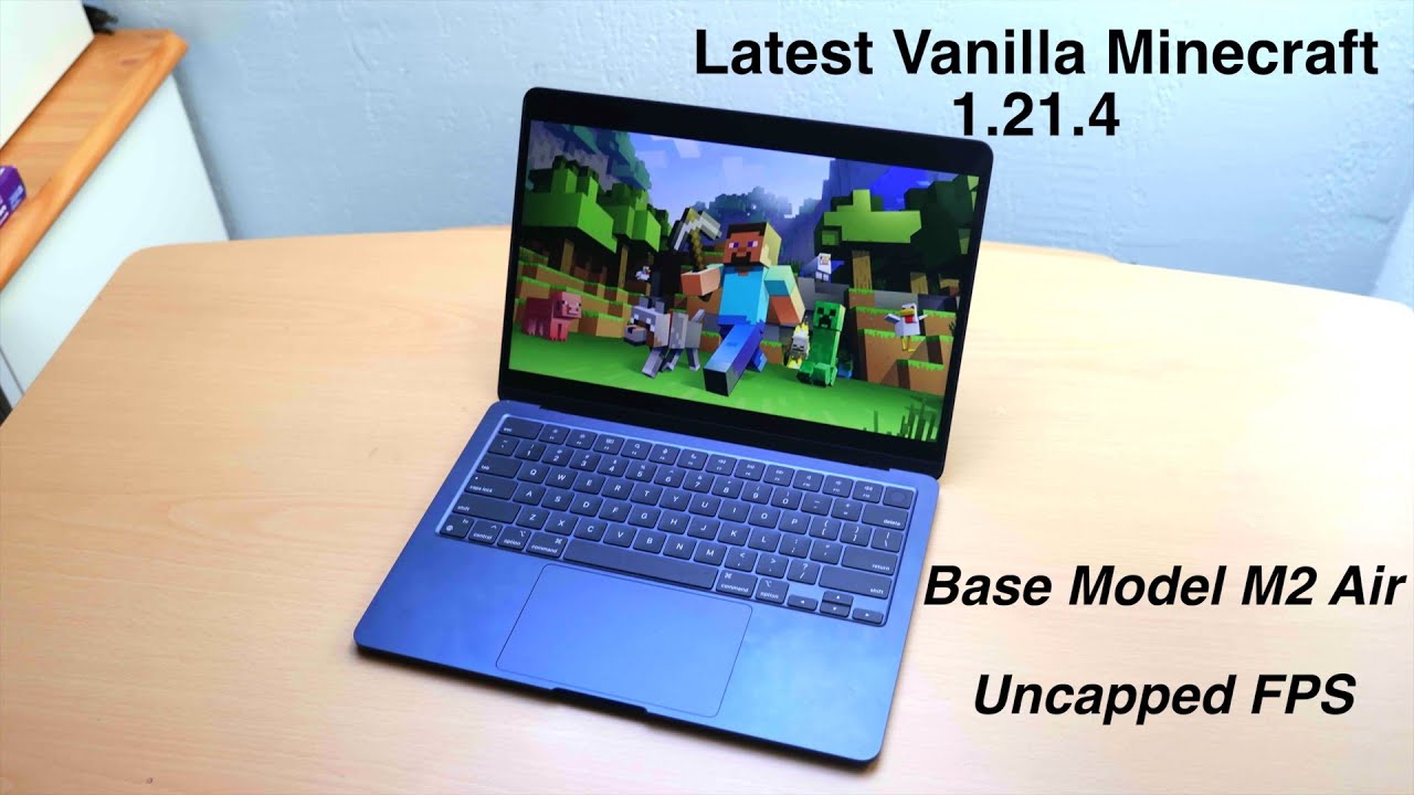 Minecraft 1.21.4 On Base Model M2 MacBook Air - Uncapped FPS Redo ...