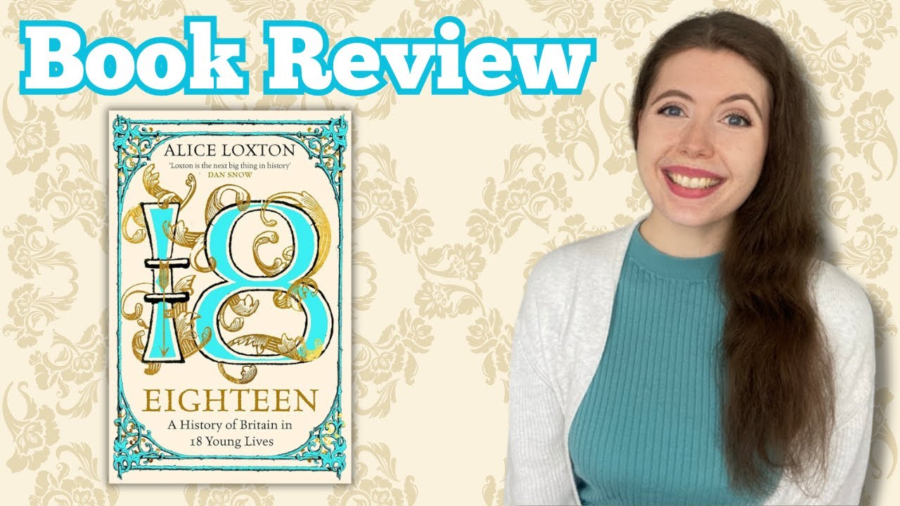 Eighteen by Alice Loxton 📚 Book Review 📚 #nonfictionnovember - YouTube
