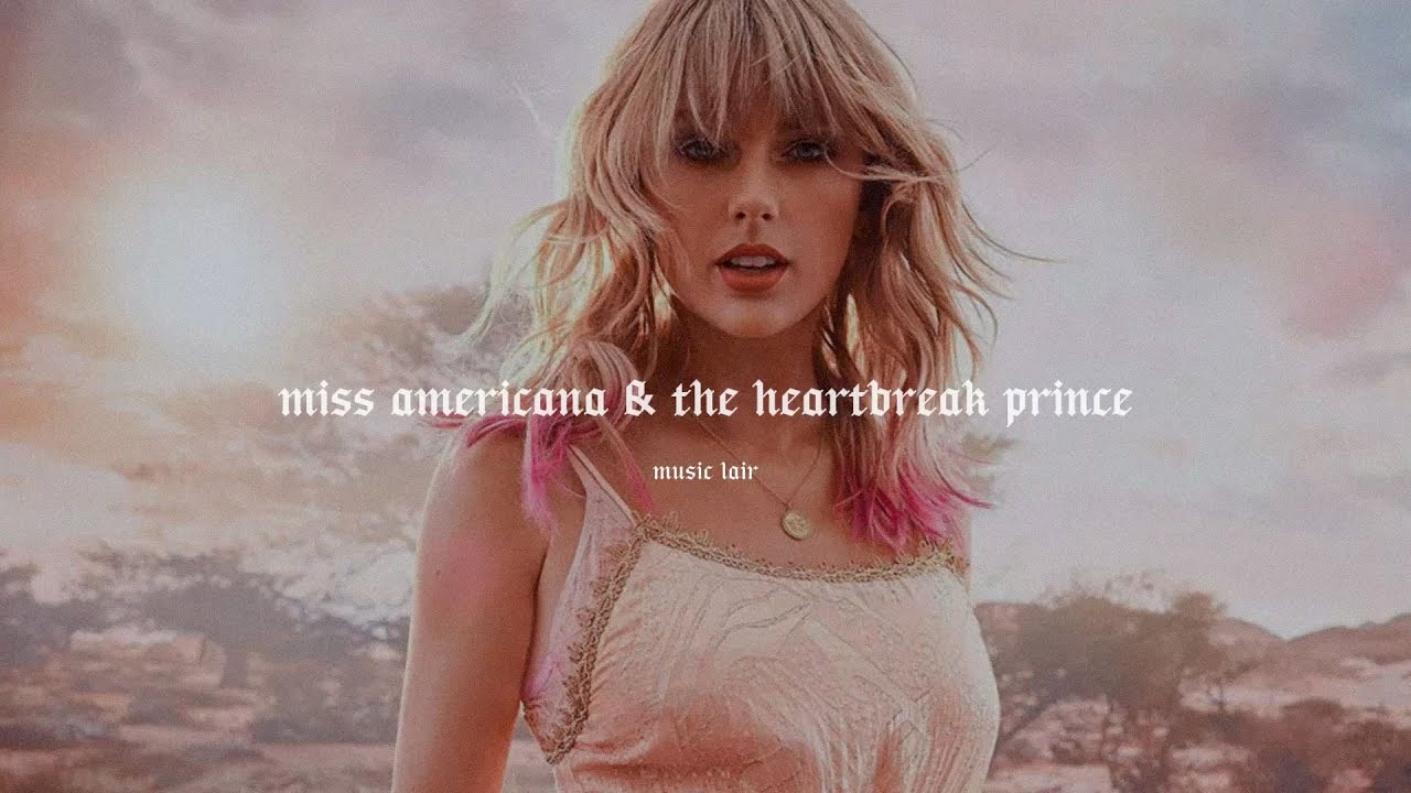 taylor swift - miss americana & the heartbreak prince (slowed + reverb ...