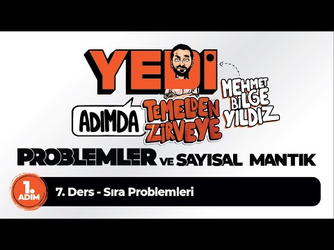 1. Adım 7. Ders Sıra Problemleri - Mehmet Bilge YILDIZ