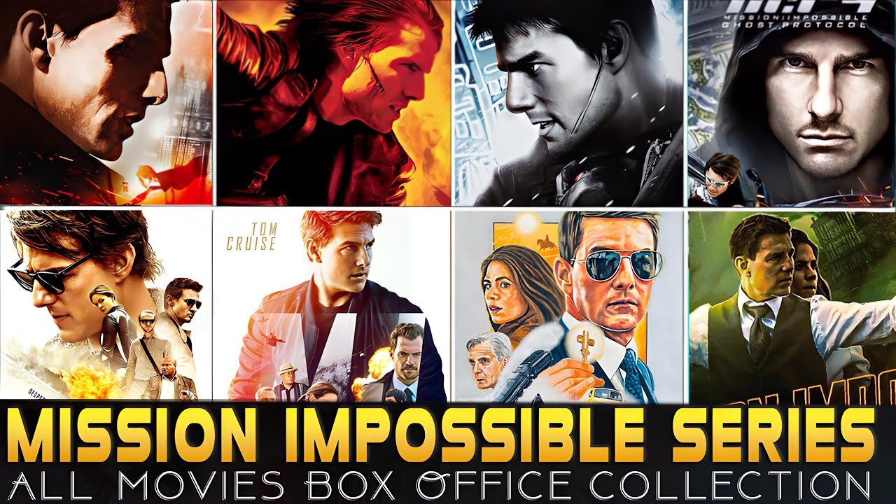 Mission Impossible Series Hit and Flop All Movies List Box Office ...
