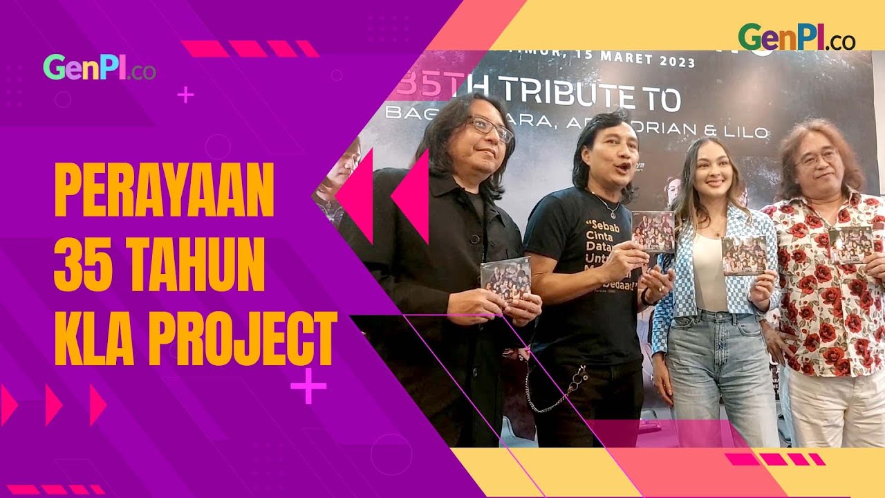Rayakan 35 Tahun Berkarya, KLa Project Luncurkan Album Tribute - YouTube