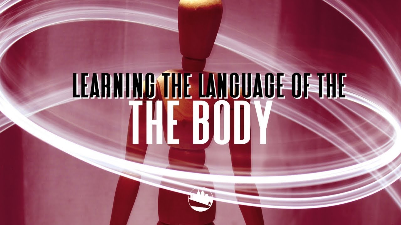 Learning the Language of the Body | Kurt Green | Austin First Church ...