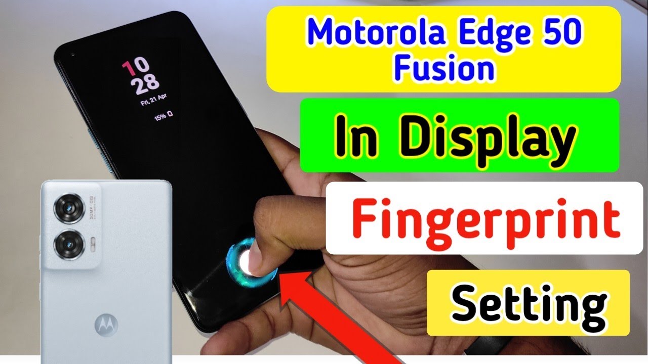 Motorola edge 50 fusion in display fingerprint/Motorola fingerprint ...