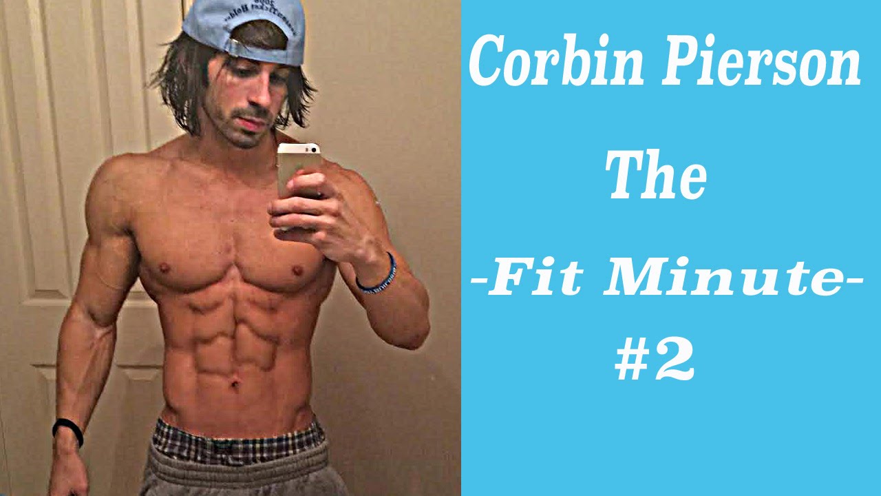 Corbin Pierson- The Fit Minute Q/A Compilation #2 - YouTube