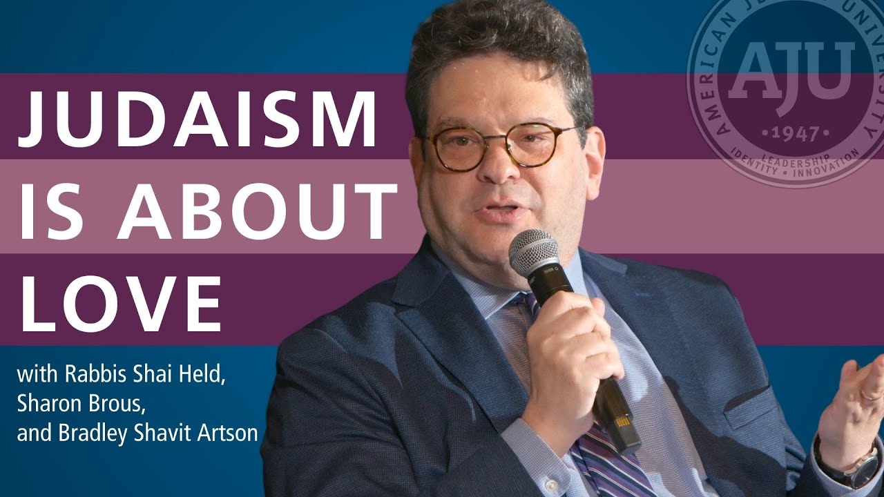 Judaism Is About Love with Rabbi Shai Held - YouTube