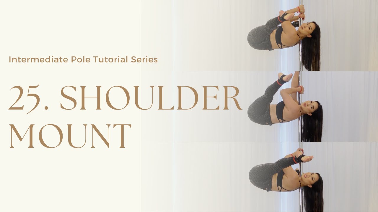 25. How to Shoulder Mount - Intermediate Pole Trick Tutorial Series ...
