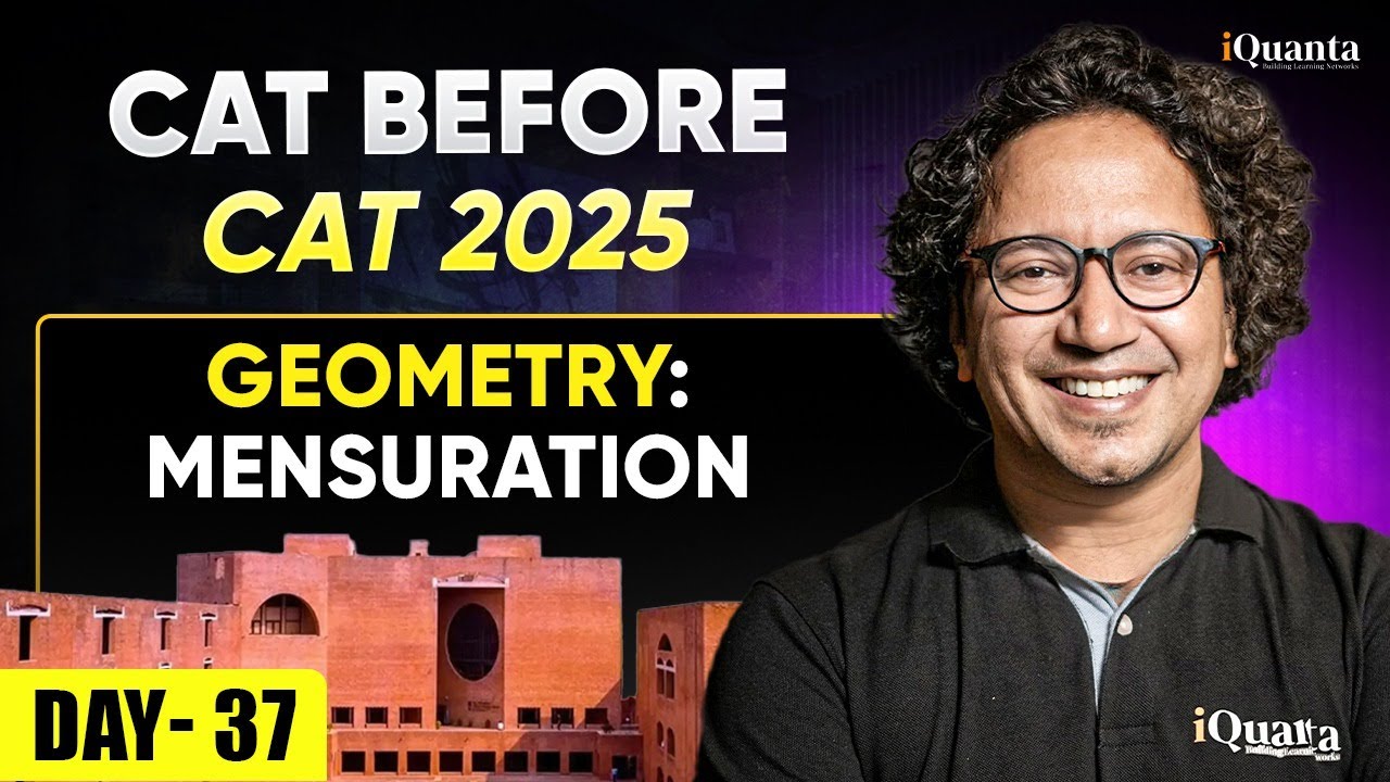 CAT 2025 Preparation Playlist: Geometry: Mensuration Day - 37 (CAT ...