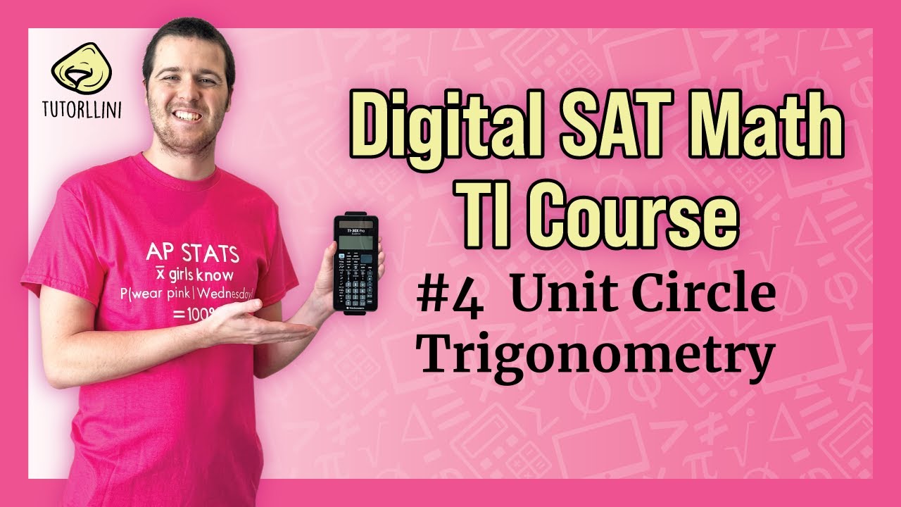 Digital SAT Math - TI 30X Pro MP Lesson #4 Unit Circle Trig - YouTube