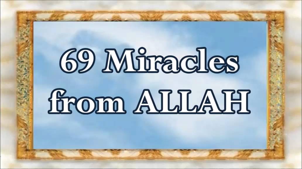 69 miracles of Islam - YouTube