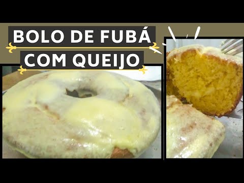 BOLO DE FUBÁ COM QUEIJO | RECEITA FÁCIL E PRÁTICA - YouTube