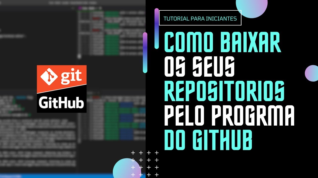 Como Baixar os Seus Repositórios Pelo Programa do GitHub para o seu pc ...