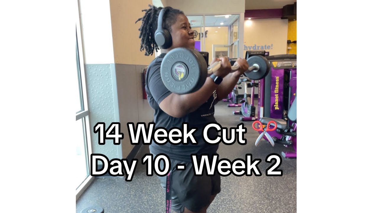 14 Week Cut ️ Day 10 - Week 2 - YouTube
