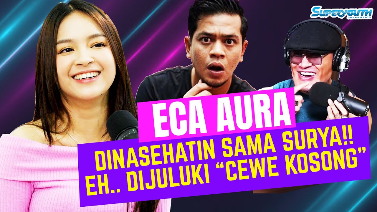 ECA AURA DI NASEHATIN SURYA!! SETELAH PODCAST OM DEDDY JULUKAN "CEWE KOSONG" HILANG 😉😉 | # ...