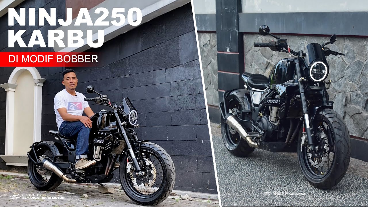 MODIFIKASI KAWASAKI NINJA 250 KARBU jadi BOBBER !! - YouTube