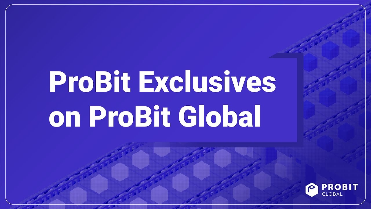 ProBit Exclusives on ProBit Global - YouTube