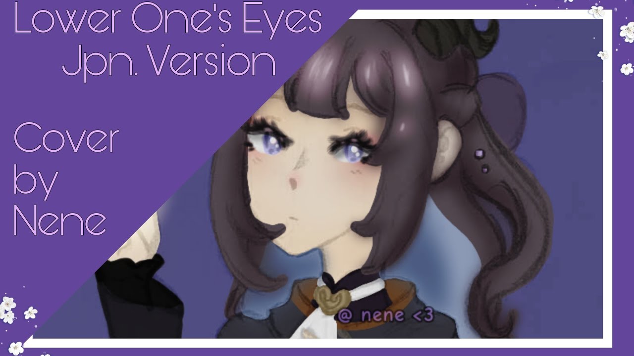 [ nulut ] Lower One's Eyes - Cover by Nene 💜 - YouTube