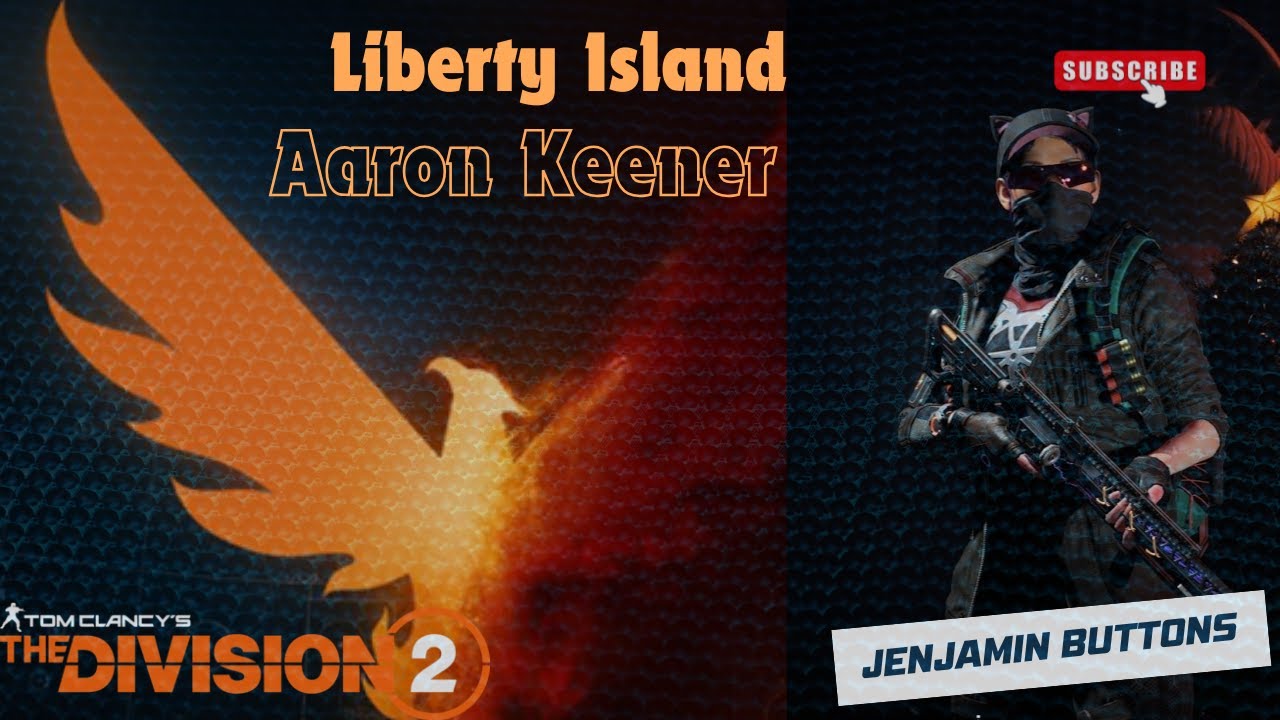 LIBERTY ISLAND AARON KEENER YEAR 6 SEASON 2 - Tom Clancy's The Division ...