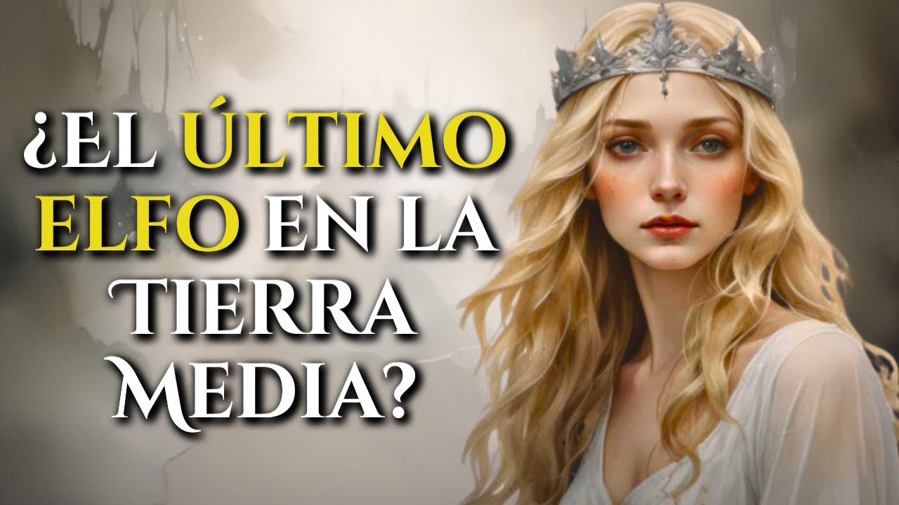 Elfos De La Tierra Media , Origen, historia y legado de las razas ...