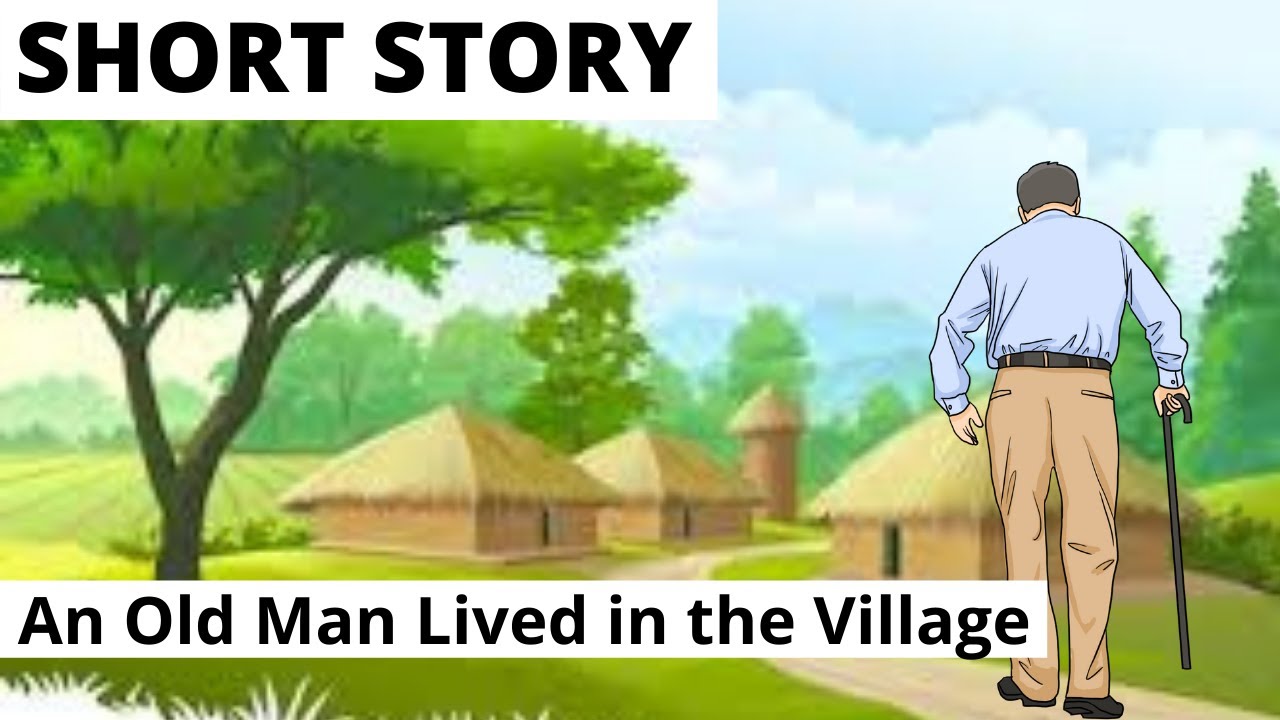 Short Moral Story | An Old Man Lived in the Village | #story in English ...