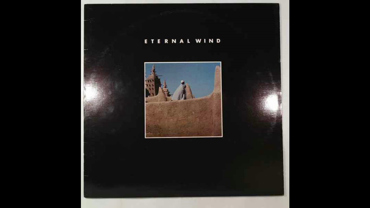 Eternal Wind - Eternal Wind (Flying Fish Records, 1984) Full Album ...