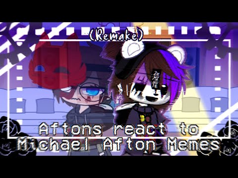 Aftons react to Michael Afton memes / Remake 🗿 / GCRV / FNAF