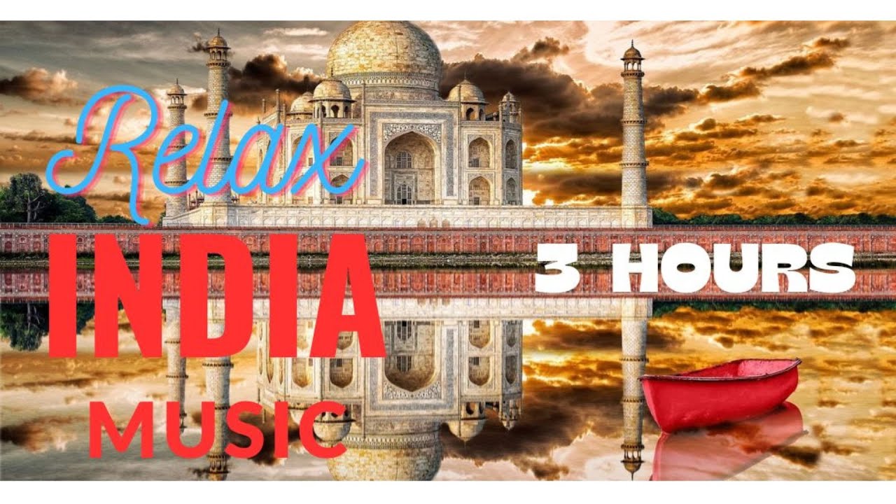 INDIA MUSIC 4 HOURS #relax #relaxmusic #india #music - YouTube