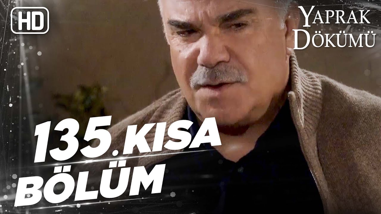 Yaprak Dökümü 135. Kısa Bölüm - YouTube