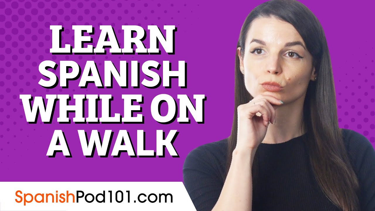 How to Learn Spanish While On a Walk or a Commute - YouTube