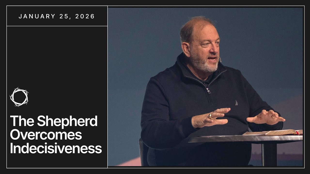 The Shepherd Overcomes Indecisiveness | Jeff Cranston - YouTube