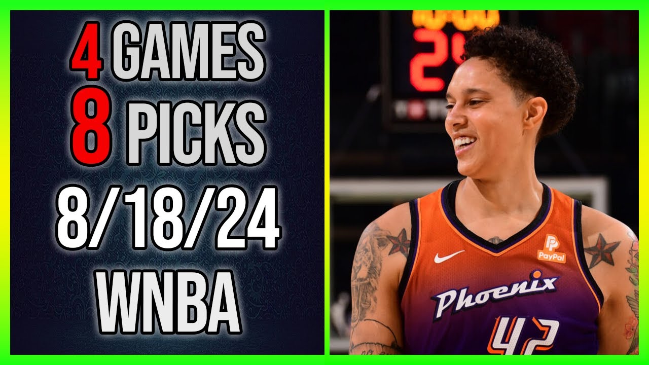 FREE WNBA Picks Today 8/18/24 - WNBA Team and Total Picks Today, WNBA ...
