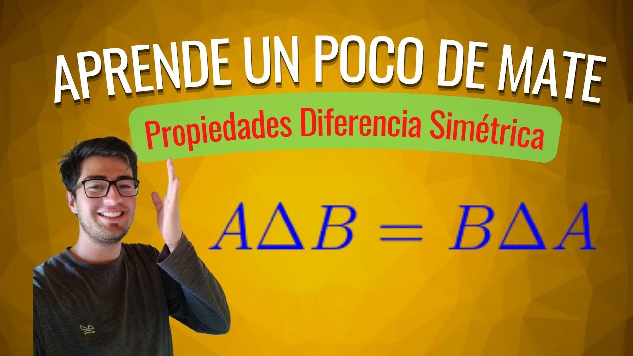 Propiedades de la diferencia simétrica y ejemplos 📕📓🧮 - YouTube