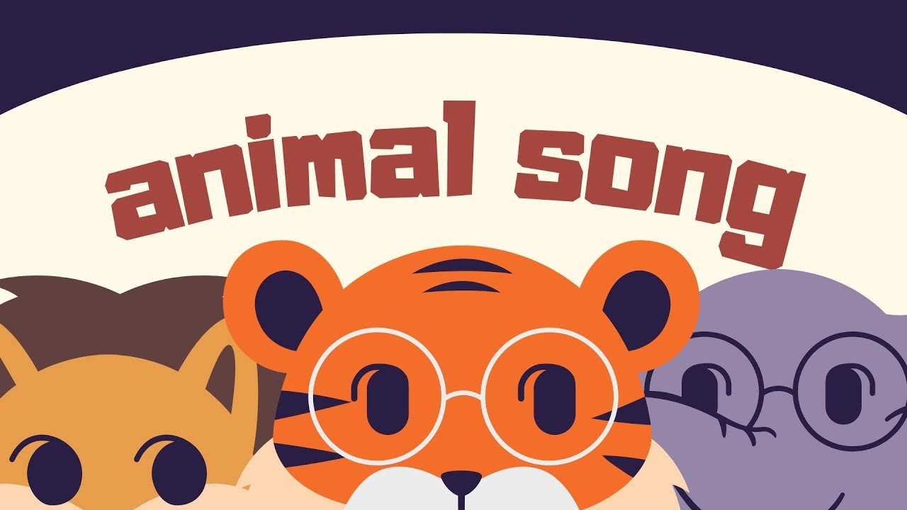 Animal Song | Tiger, Chick, Squirrel| Best Animal Sounds Song | Kids ...