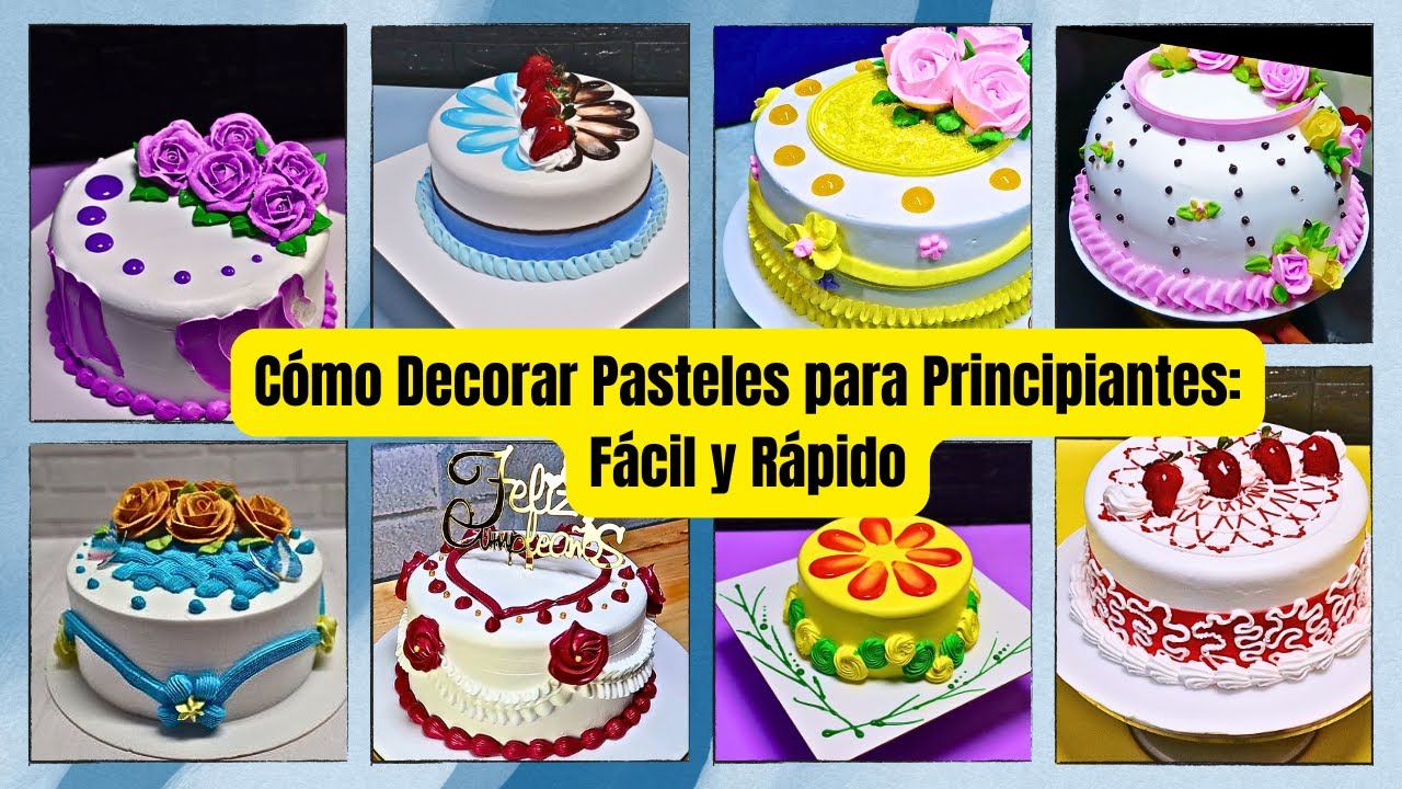 1000+ Cómo Decorar Pasteles para Principiantes: Fácil y Rápido🍰Simple ...