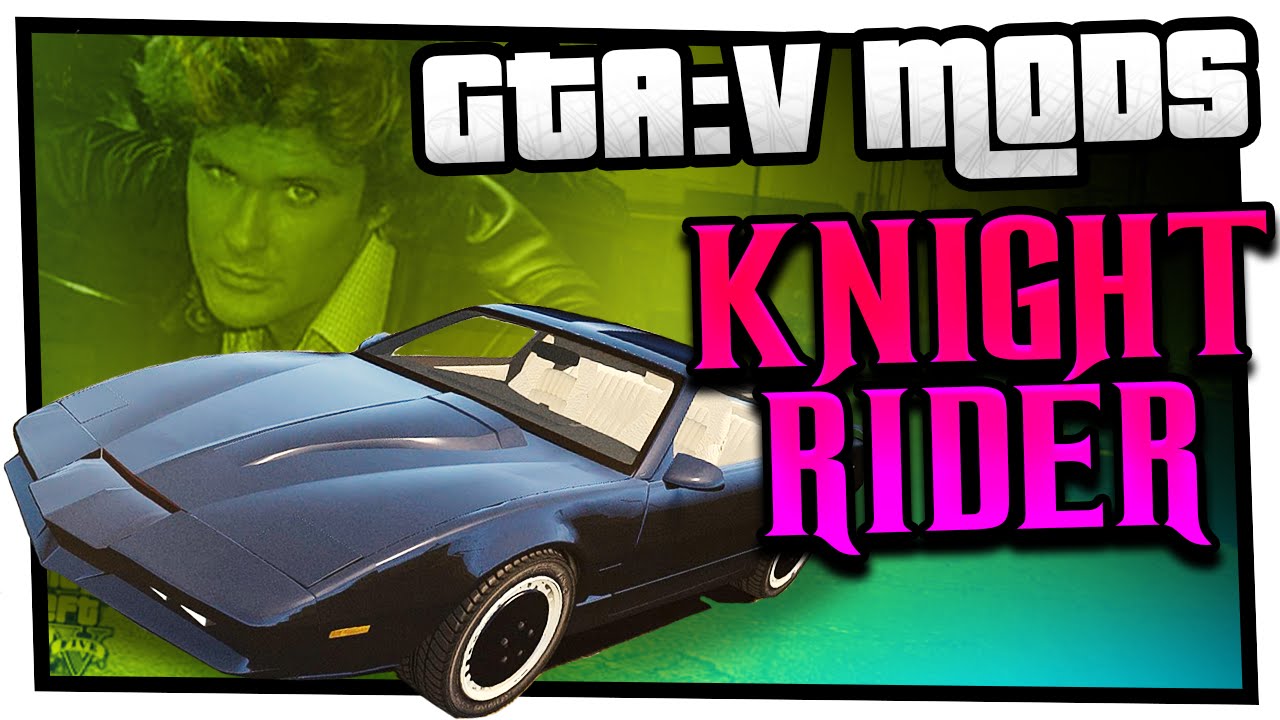 GTA 5 Mods - KNIGHT RIDER - YouTube