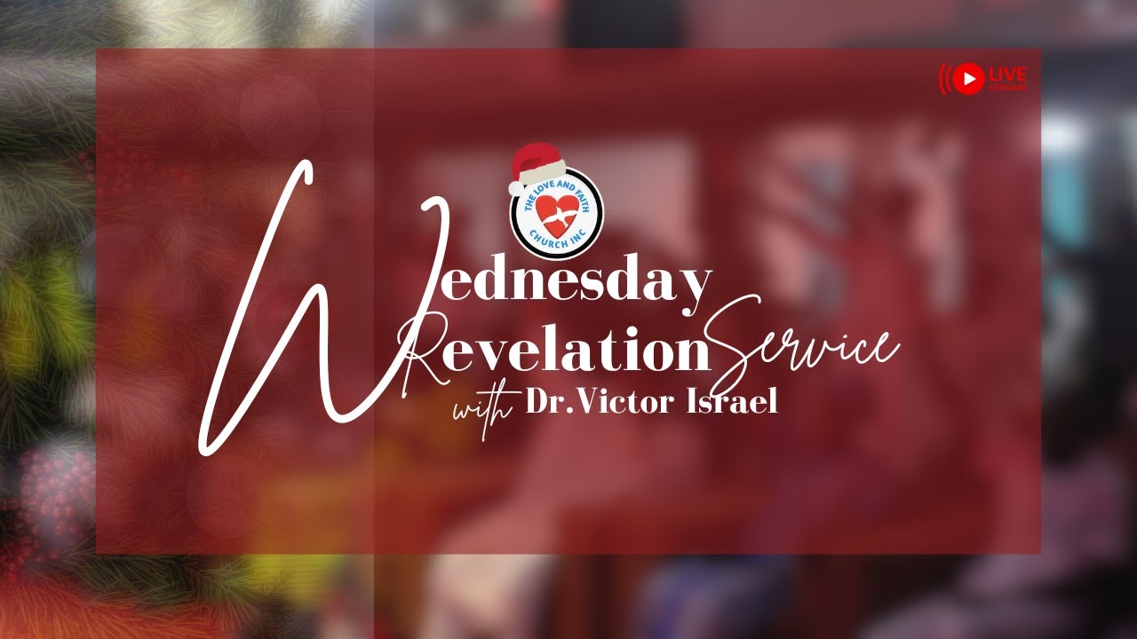 #TLFCWEDNESDAY | REVELATION SERVICE | WITH DR. VICTOR ISRAEL | 18TH ...