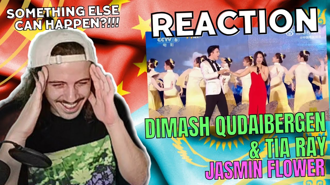 Reaction 🇰🇿🇨🇳 Dimash Qudaibergen & Tia Ray 'Jamine Flower' (SUBTITLED ...