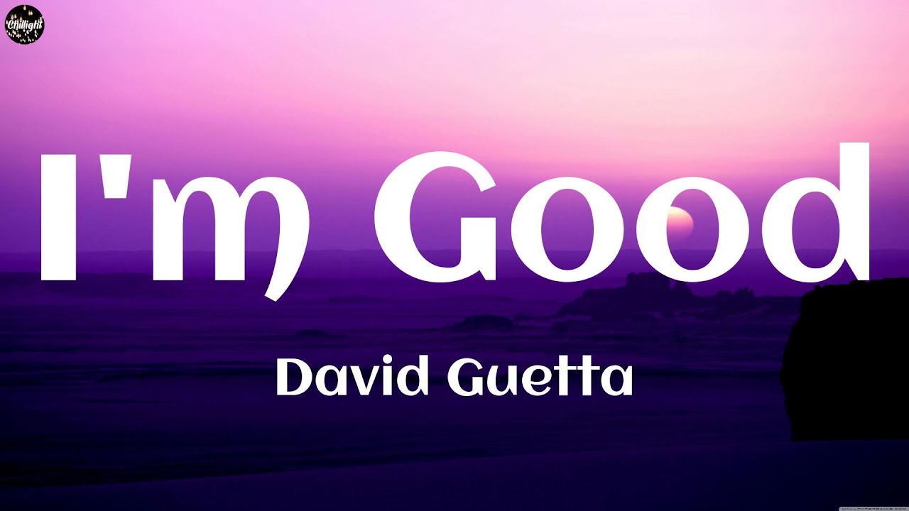 David Guetta - I'm Good (Lyric Video) Lady Gaga, Rihanna, Olivia ...