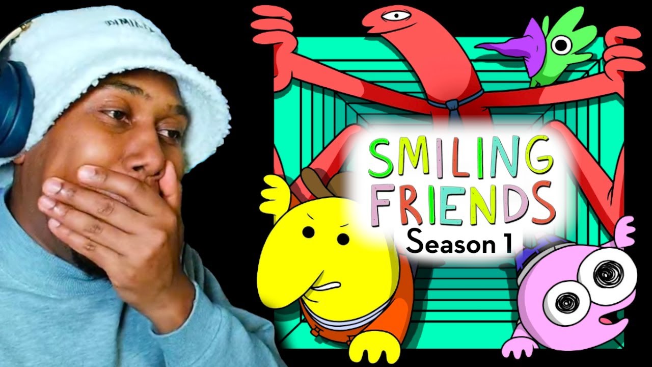 I WATCHED THE ENTIRE SEASON 1 OF SMILING FRIENDS - YouTube