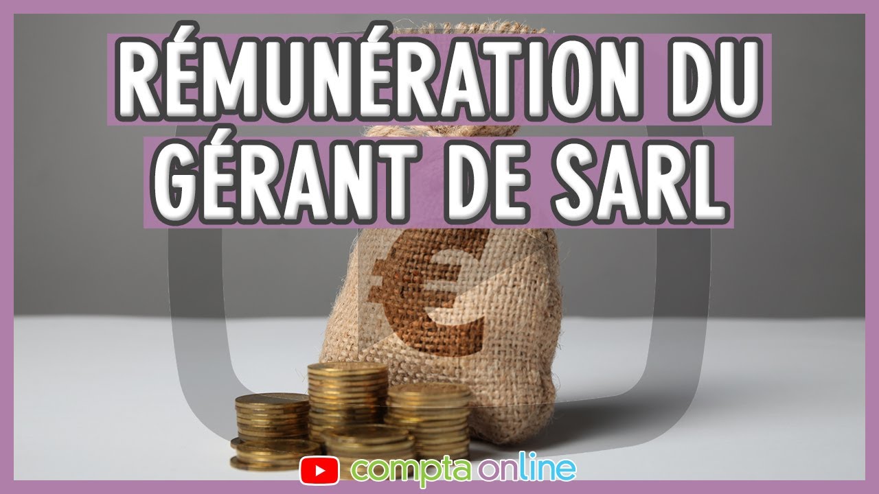 Rémunération du gérant de SARL - YouTube