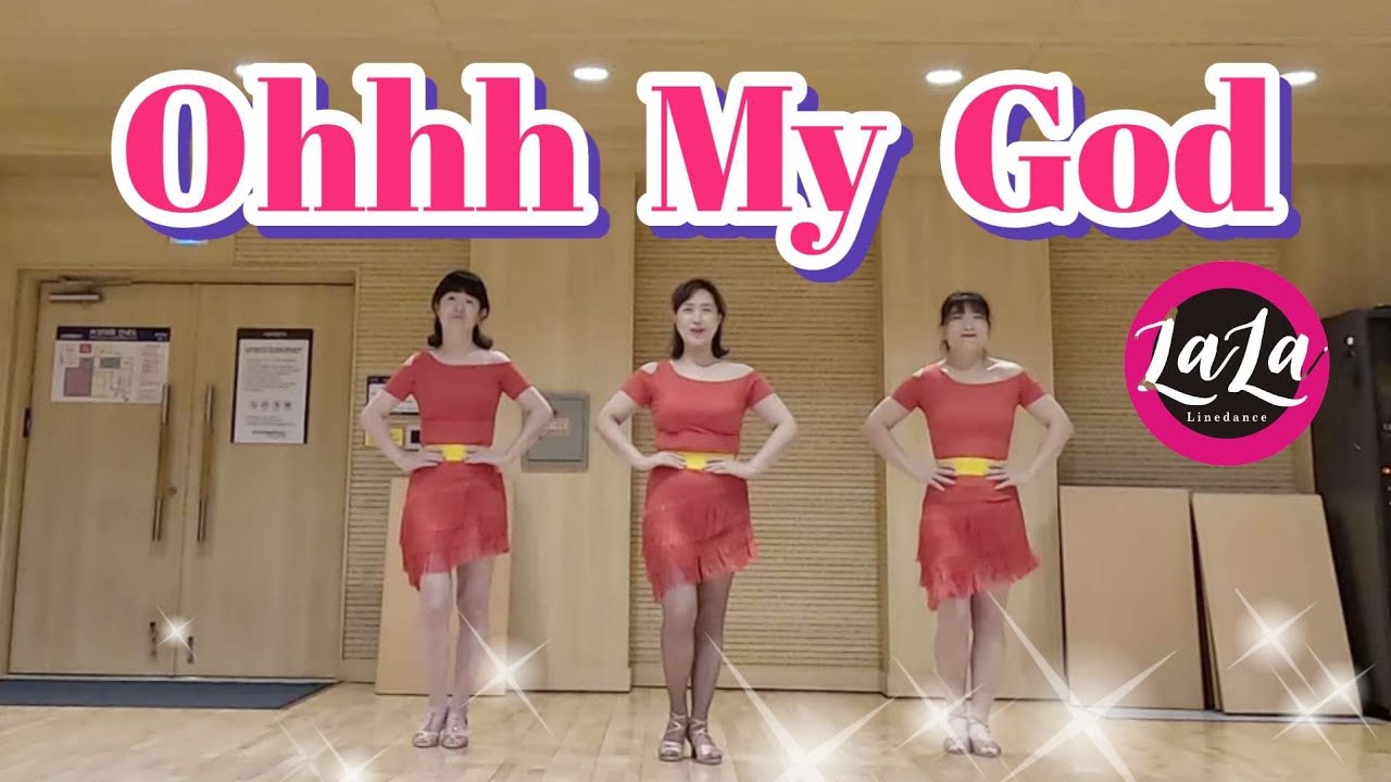 Ohhh My God linedance/ 오마이갓 라인댄스/라라라인댄스 민라인댄스코리아 강원춘천지부 - YouTube