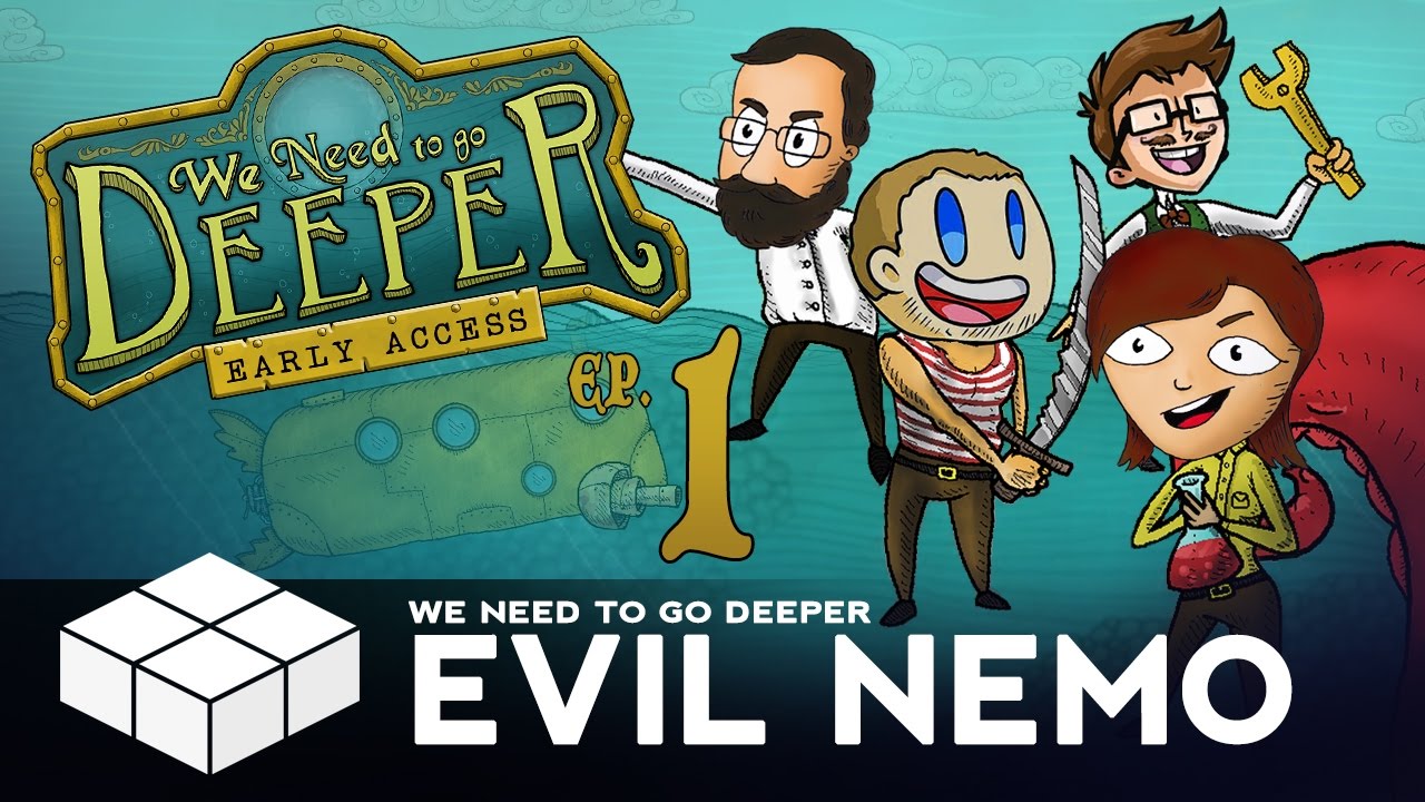 We Need To Go Deeper #1 - Evil Nemo | 4 Player Co-Op Gameplay - YouTube