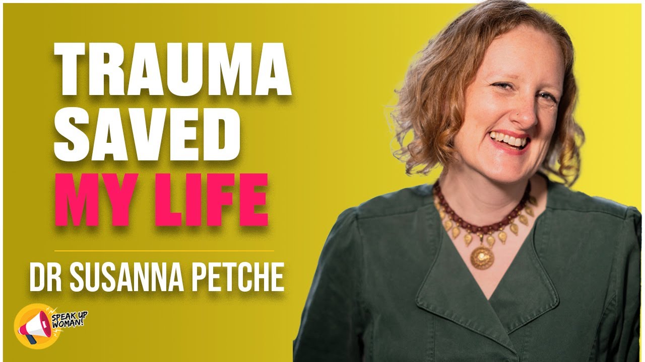Trauma Saved my Life! | Dr Susanna Petche | EyeStorm Women Speaker 2024 ...