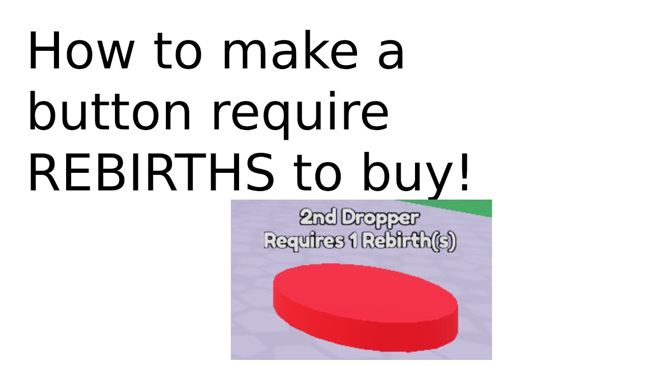 How to make a button require REBIRTHS to buy! | Roblox Tycoon Generator ...
