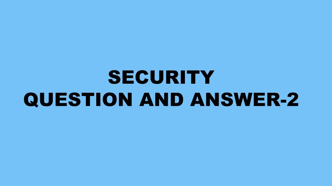 Security Question and Answer-2 - YouTube
