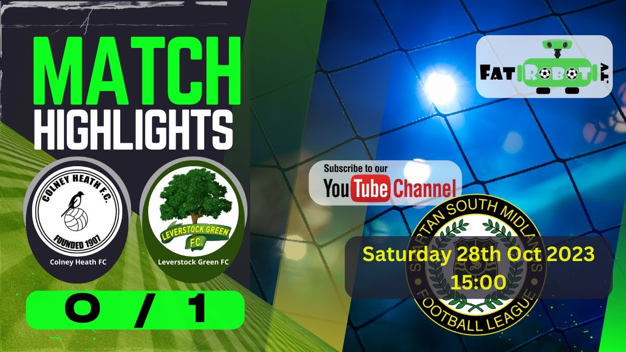 Highlights | Colney Heath FC v Leverstock Green FC, 28th October 2023 ...