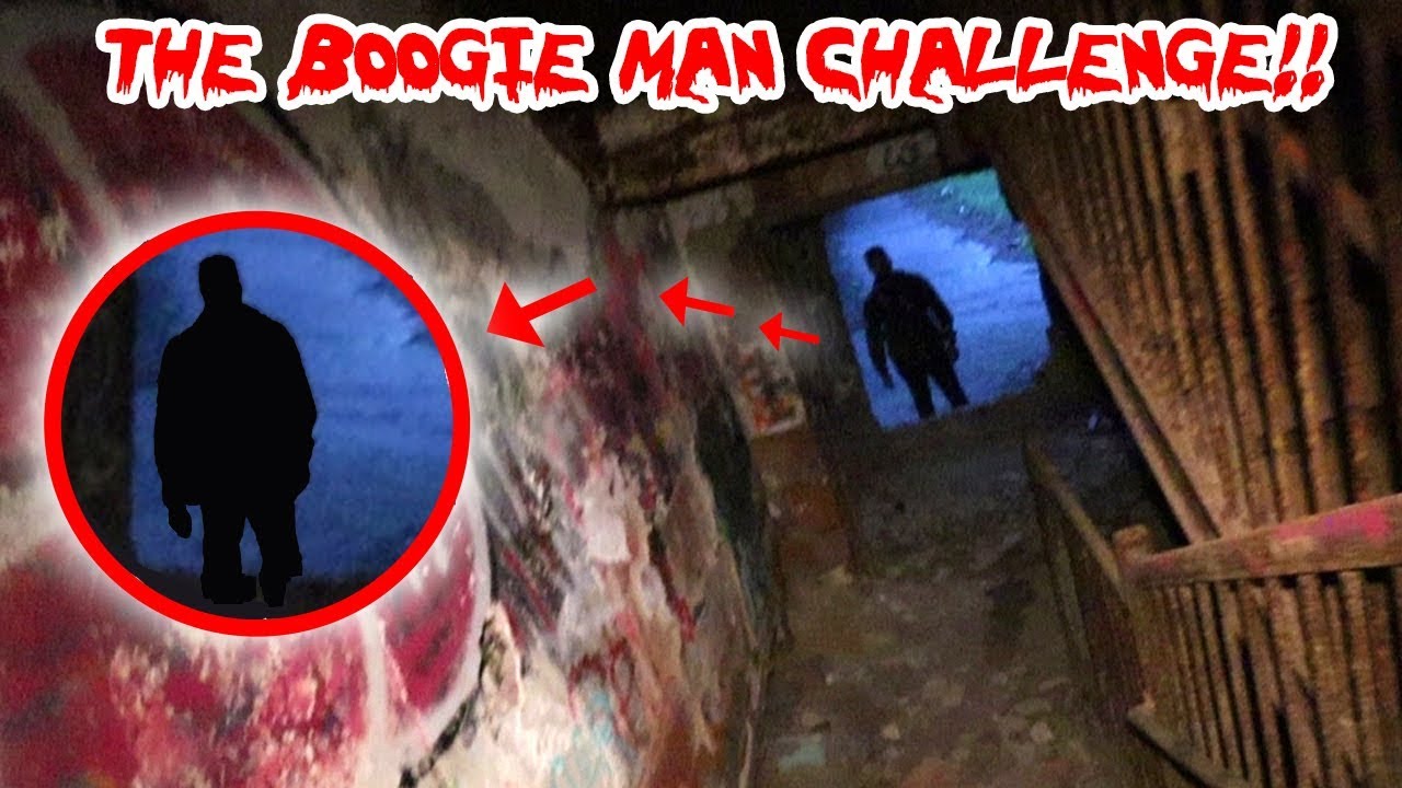 THE BOOGIE MAN CHALLENGE IN THE ABANDONED BOOGIE MAN MENTAL ASYLUM ...